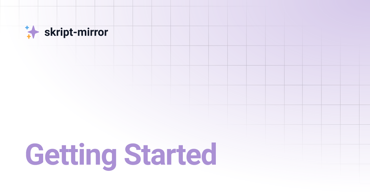 Getting Started Skript Mirror 